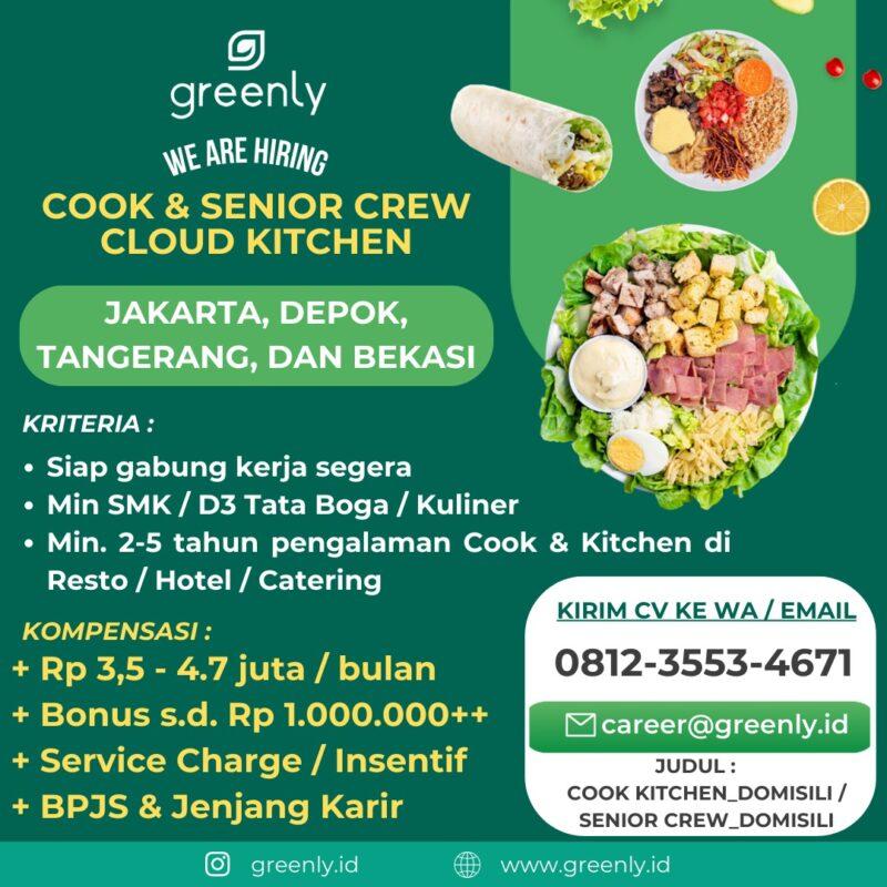 Lowongan Kerja Cook & Senior Crew Cloud Kitchen di PT. Greenly Lifestyle Indonesia - JakartaKerja