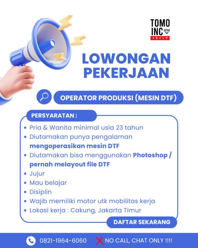 Lowongan Kerja Operator Produksi (Mesin DTF) - Staff Produksi (Sablon Kaos) di PT. Tomo Indo ...