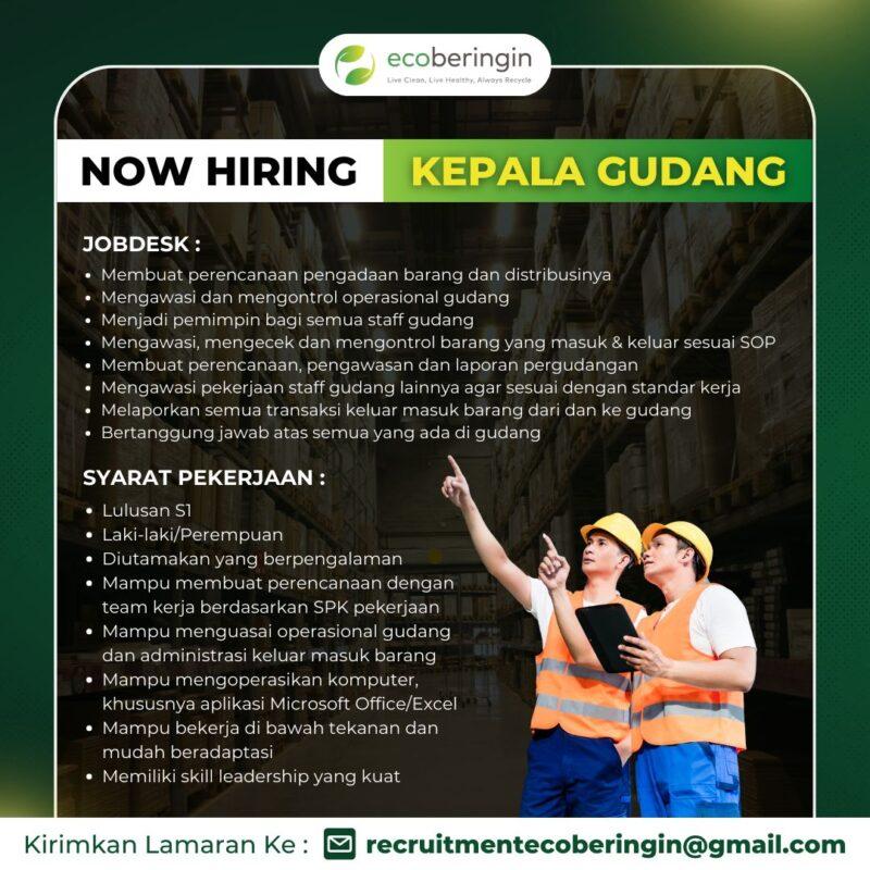 Lowongan Kerja Kepala Gudang di PT. Eco Beringin - JakartaKerja