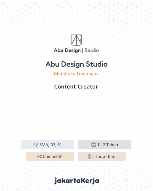 Lowongan Kerja Content Creator di Abu Design Studio - JakartaKerja