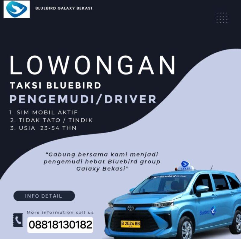 Lowongan Kerja Pengemudi/ Driver di Bluebird Taxi Pool Galaxy ...