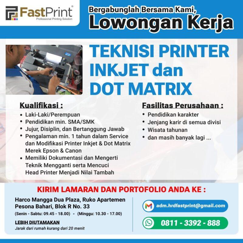 Lowongan Kerja Teknisi Printer Inkjet dan Dot Matrix di Fast Print ...
