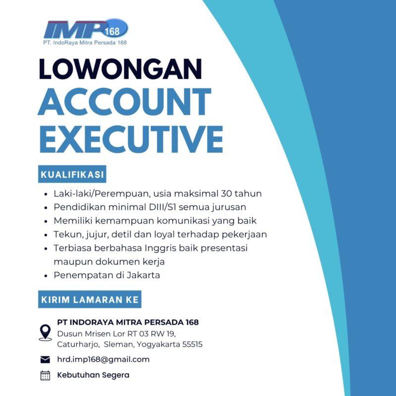 Lowongan Kerja Account Executive di PT. Indoraya Mitra Persada 168 - JakartaKerja