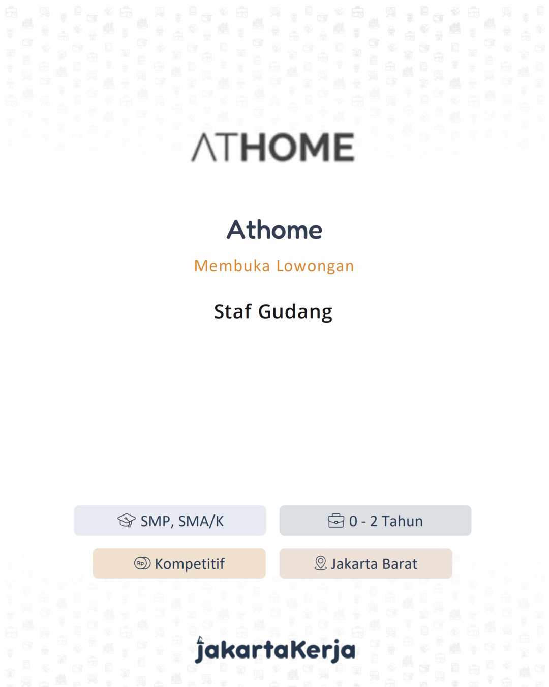Lowongan Kerja Staf Gudang di Athome - JakartaKerja