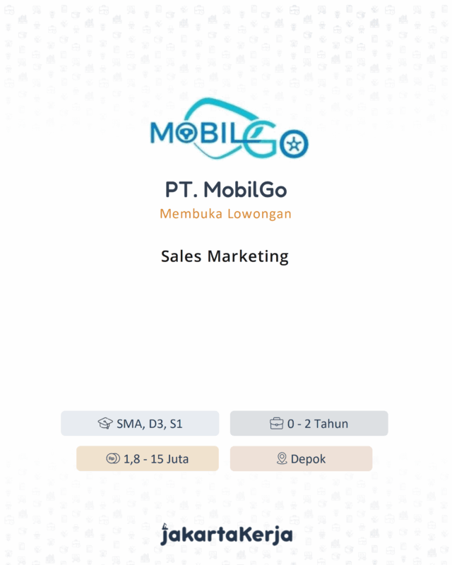 Lowongan Kerja Sales Marketing di PT. MobilGo - JakartaKerja