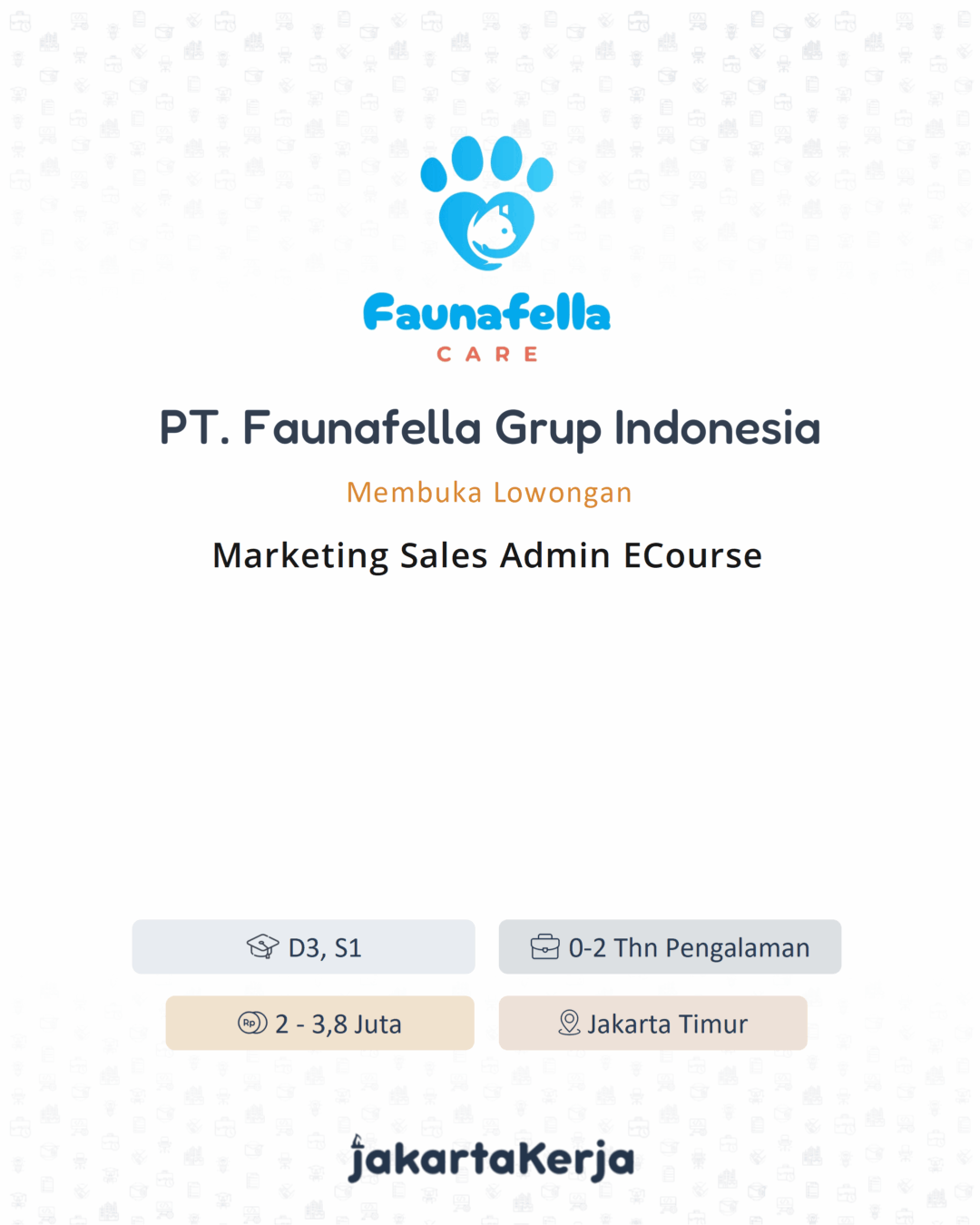 Lowongan Kerja Marketing Sales Admin ECourse di PT. Faunafella Grup Indonesia - JakartaKerja