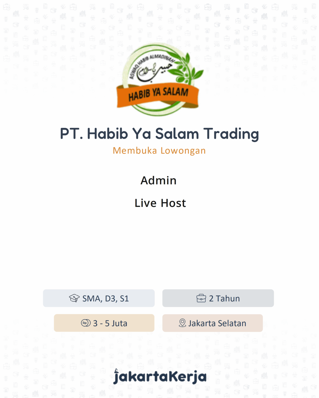 Lowongan Kerja Admin - Live Host di PT. Habib Ya Salam Trading ...