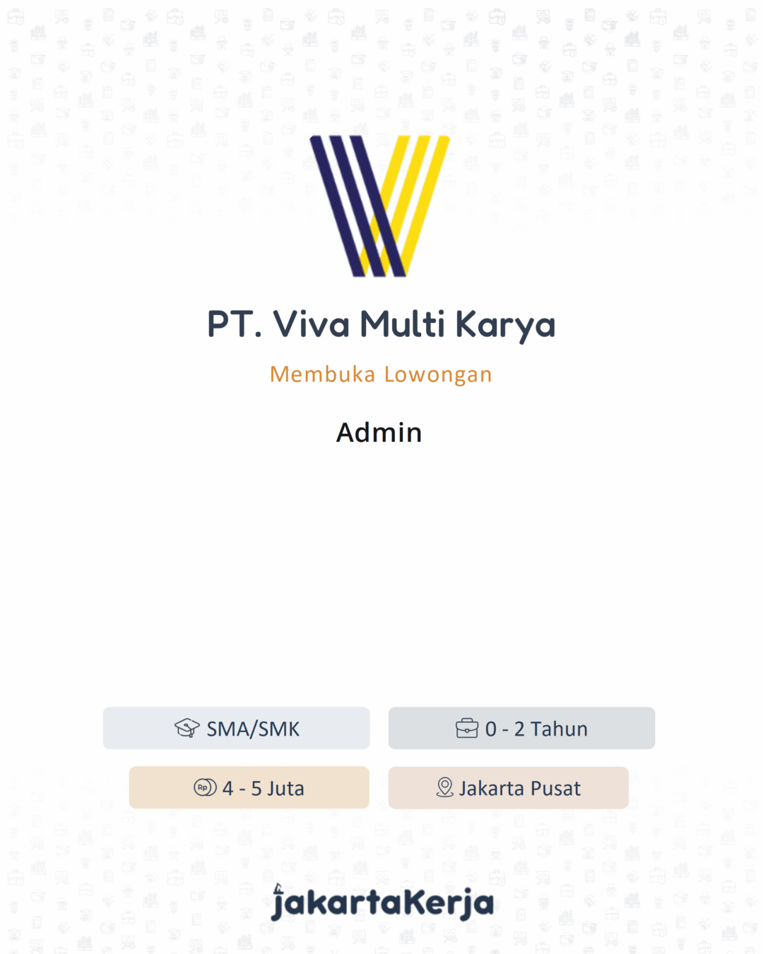 Lowongan Kerja Admin di PT. Viva Multi Karya - JakartaKerja