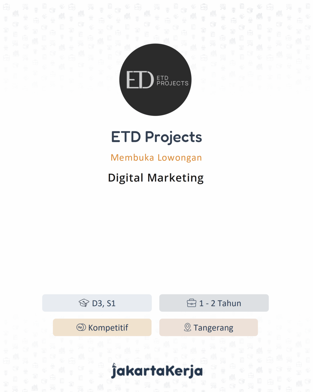 Lowongan Kerja Digital Marketing di ETD Projects - JakartaKerja