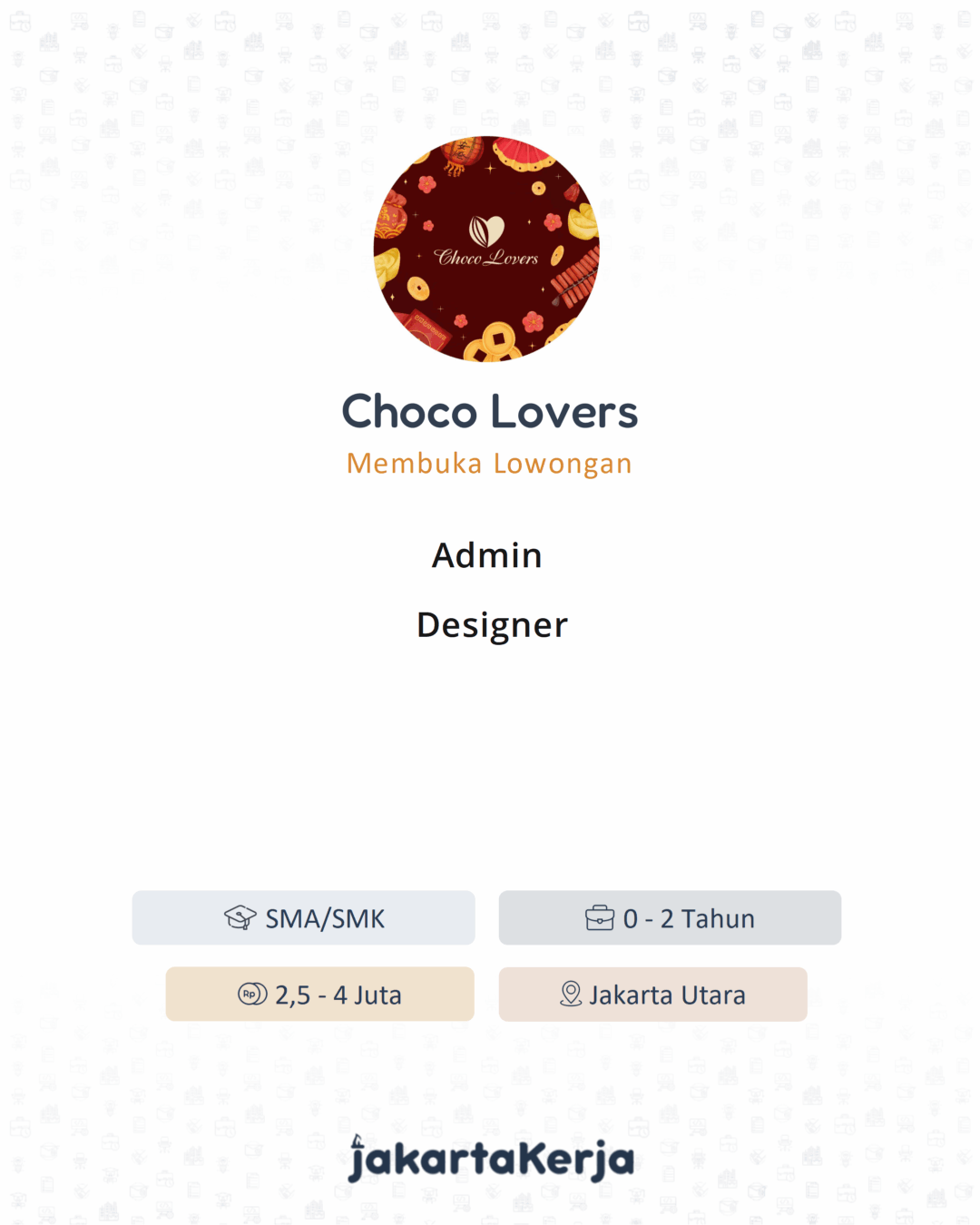 Lowongan Kerja Admin - Designer di Choco Lovers - JakartaKerja