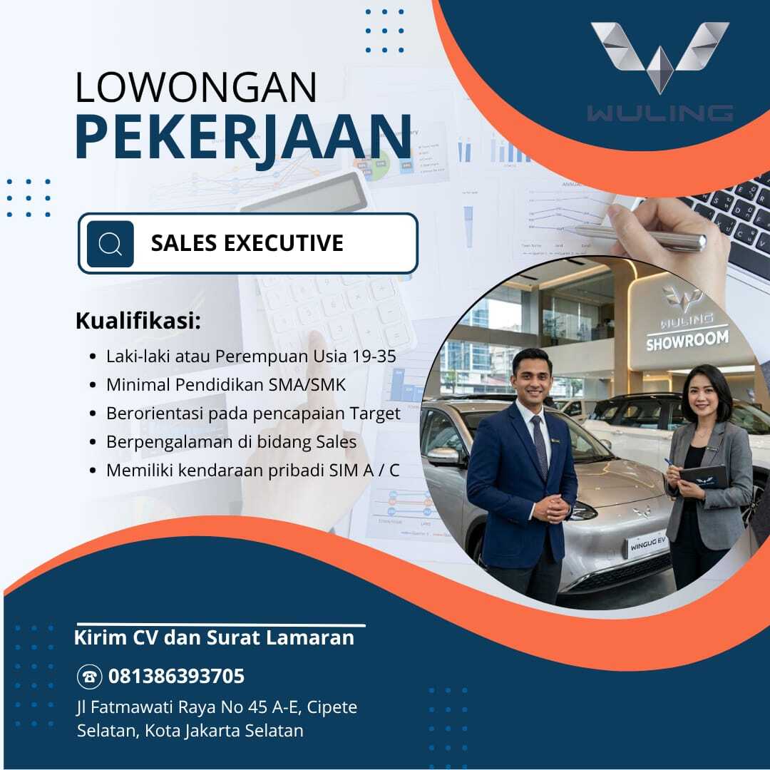 Lowongan Kerja Sales Executive di Wuling Prima Fatmawati) - JakartaKerja